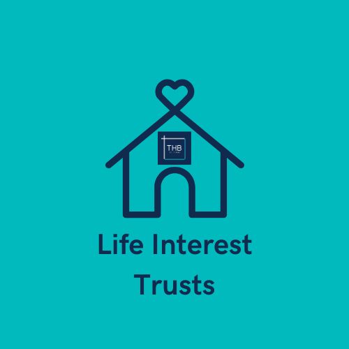 Understanding Life Interest Trusts - THB Solicitors